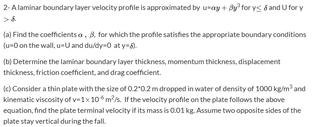 Solved 2- A laminar boundary layer velocity profile is | Chegg.com