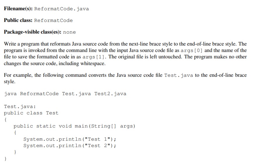 Solved Filename(s): ReformatCode.java Public class: | Chegg.com