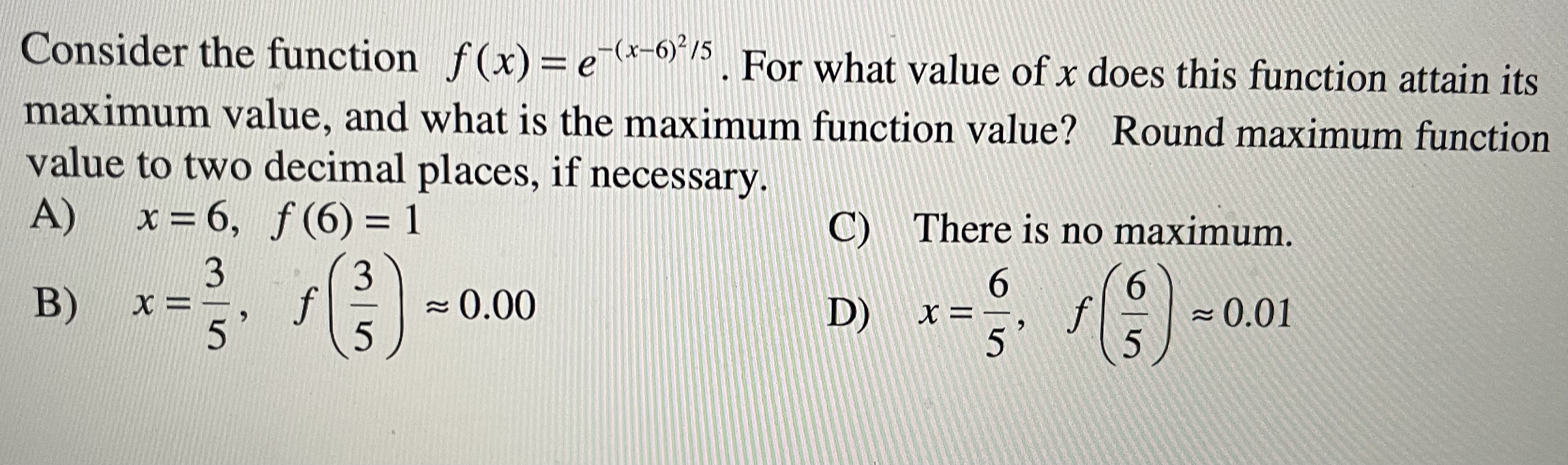 Solved Consider The Function F X E− X−6 2 5 For What Value