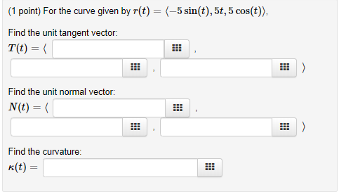 Solved (1 point) For the curve given by r(t) = (-5 sin(t), | Chegg.com