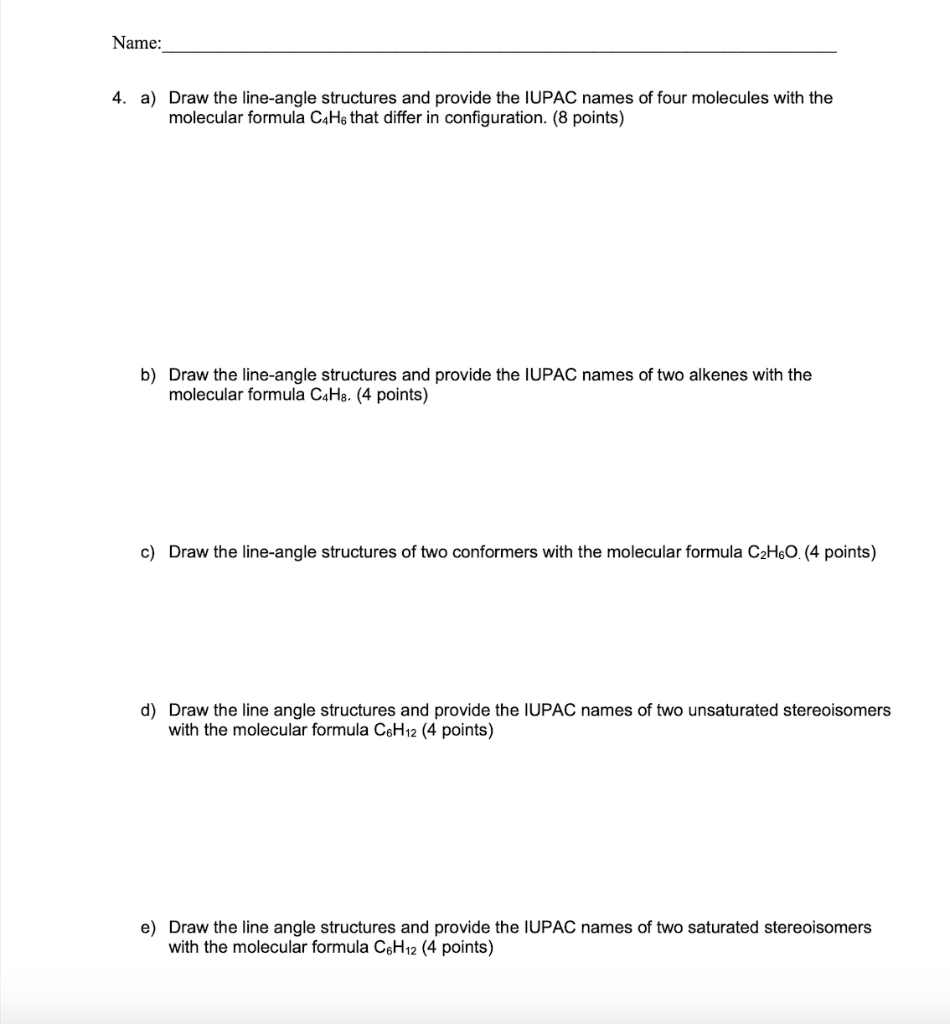 Solved Name: 4. a) Draw the line-angle structures and | Chegg.com