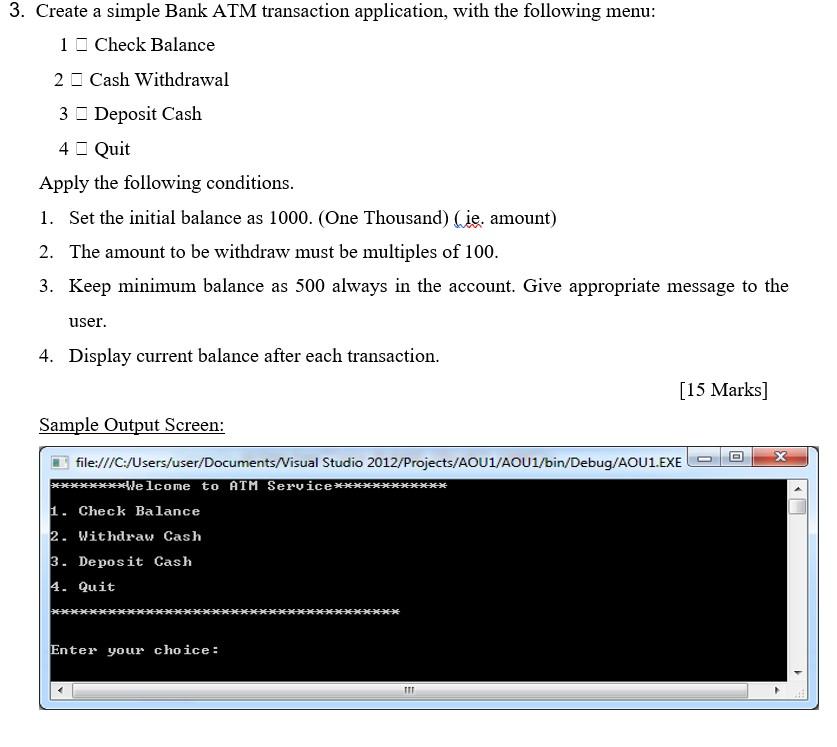 Solved 3. Create a simple Bank ATM transaction application, | Chegg.com