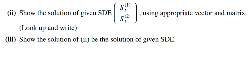 Solved (Problem as for the multidimentional-SDE.) We | Chegg.com