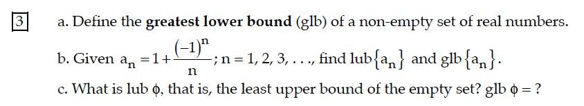 Solved 3 a. Define the greatest lower bound (glb) of a | Chegg.com