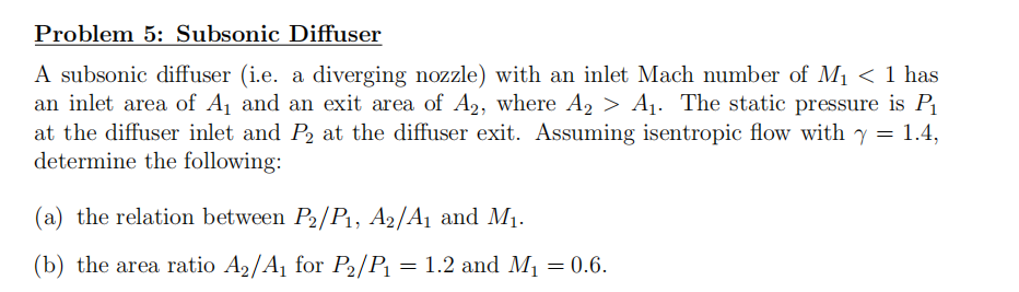 Solved Problem 5: Subsonic Diffuser A subsonic diffuser | Chegg.com