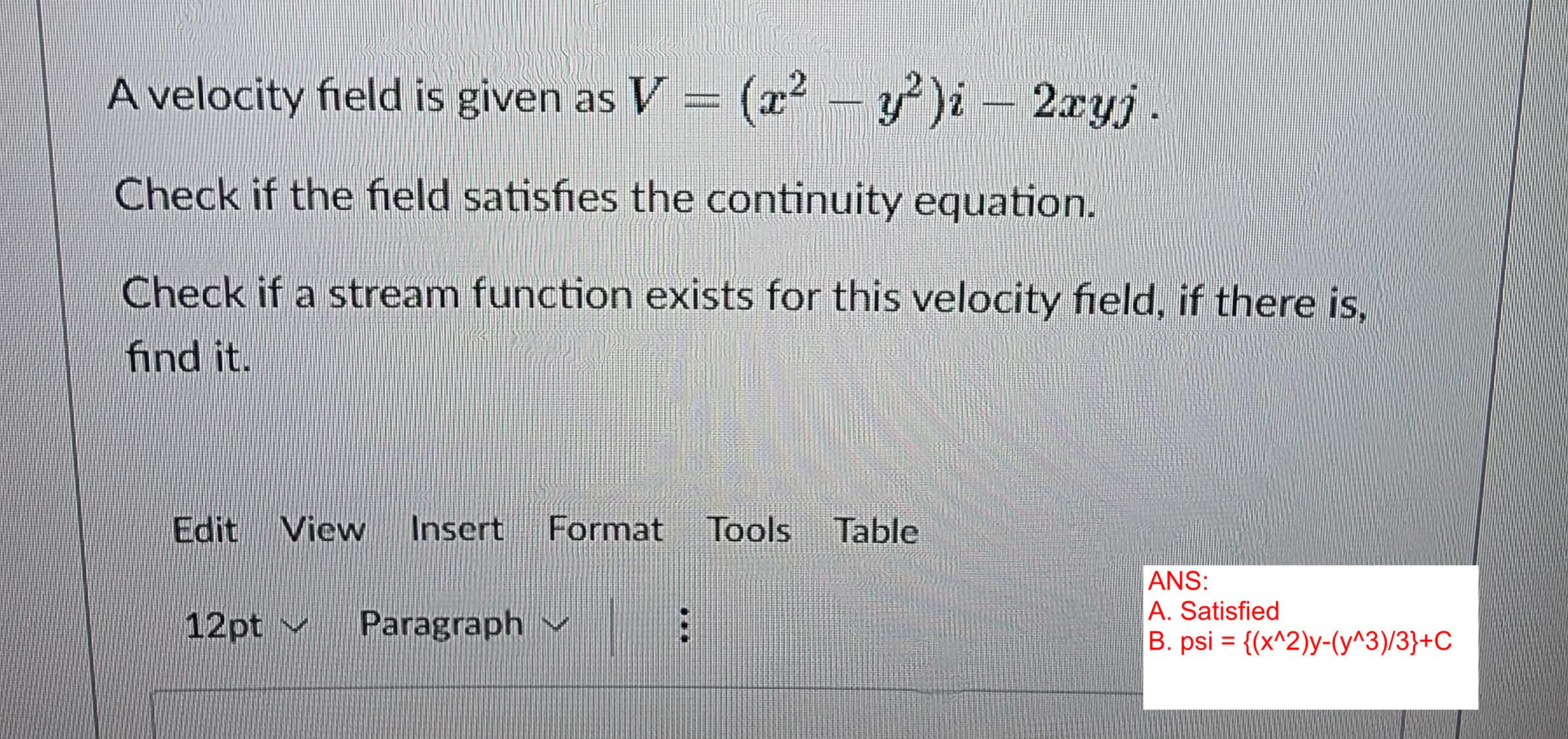Solved A velocity field is given as V=(x2-y2)i-2xyj.Check if | Chegg.com