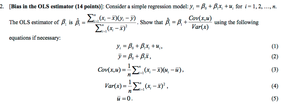 Solved 2. [Bias in the OLS estimator (14 points): Consider a | Chegg.com