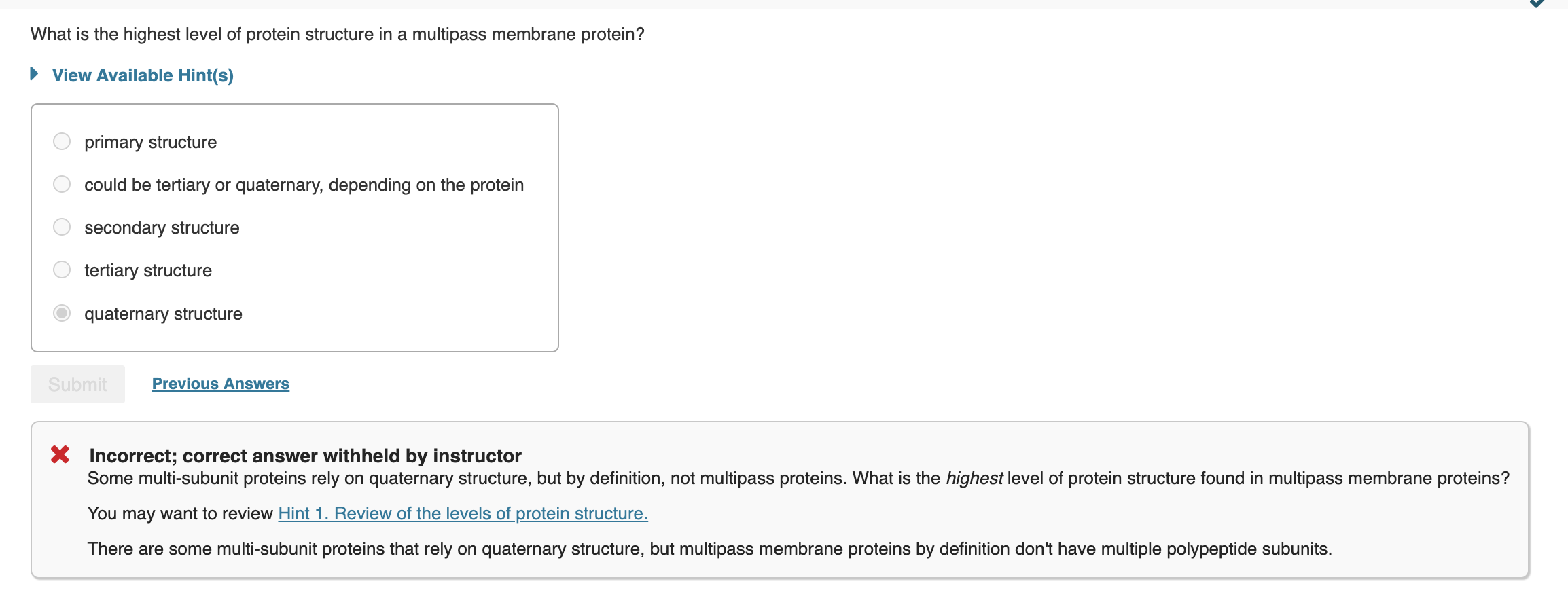 Solved What is the highest level of protein structure in a | Chegg.com