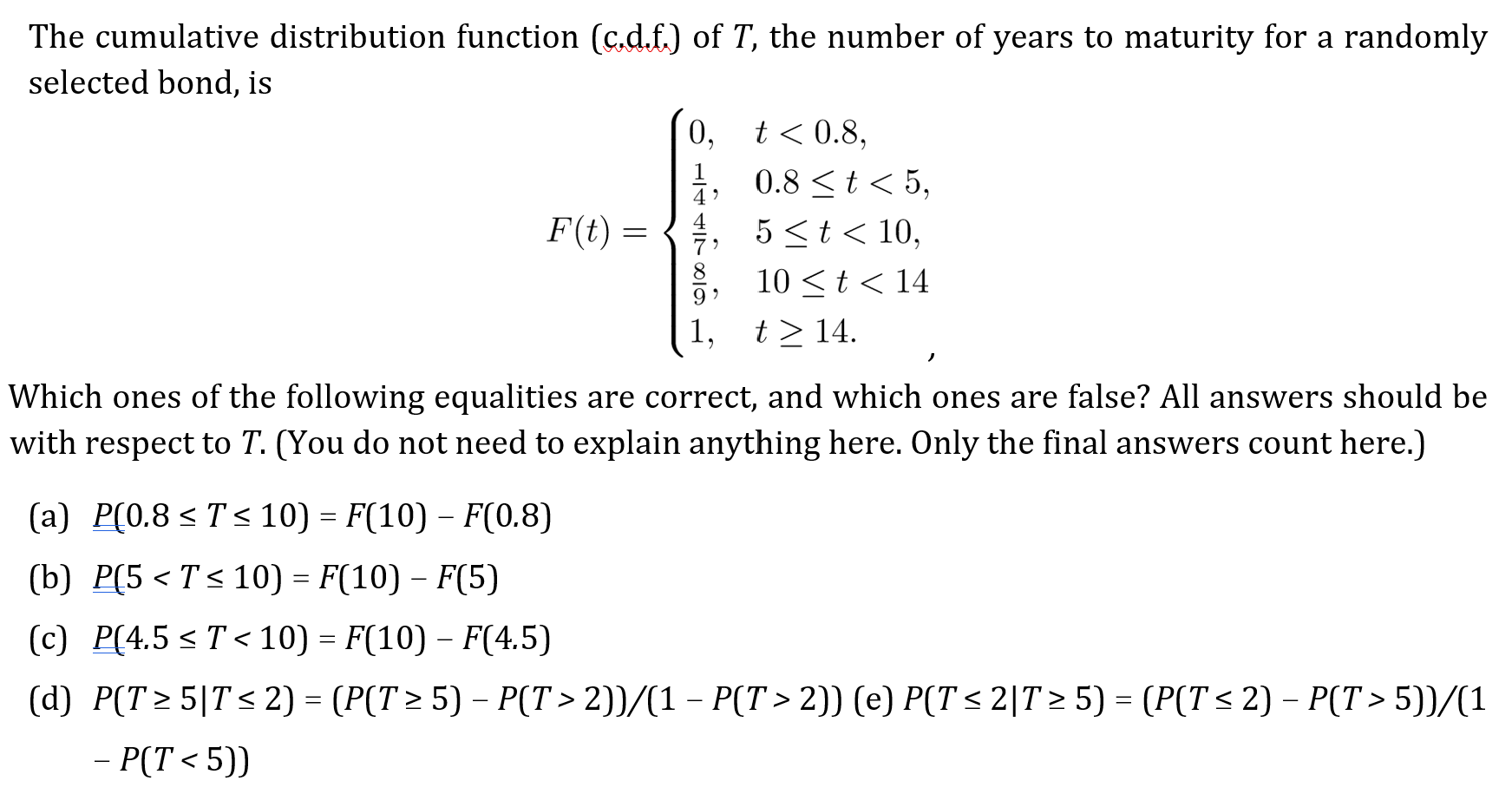 Solved The cumulative distribution function (c.d.f.) of T, | Chegg.com