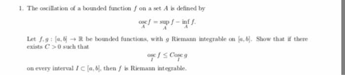 Solved 1. The oscillation of a bounded function f on a set A | Chegg.com