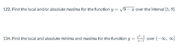Solved 122. Find the local and/or absolute maxima for the | Chegg.com