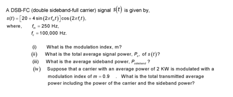 Solved A DSB-FC (double sideband-full carrier) signal st) is | Chegg.com