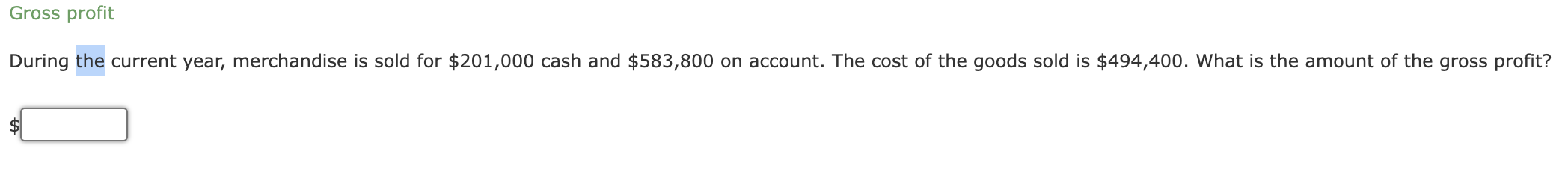 Solved During current year, merchandise is sold for $201,000 | Chegg.com