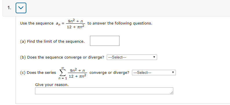 Solved _ Use the sequence an- " 9n2 + n · to answer the | Chegg.com