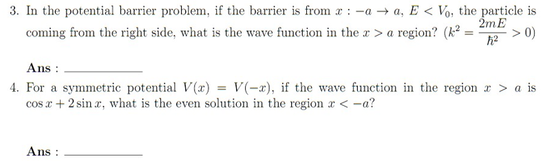 Solved 3. In the potential barrier problem, if the barrier | Chegg.com