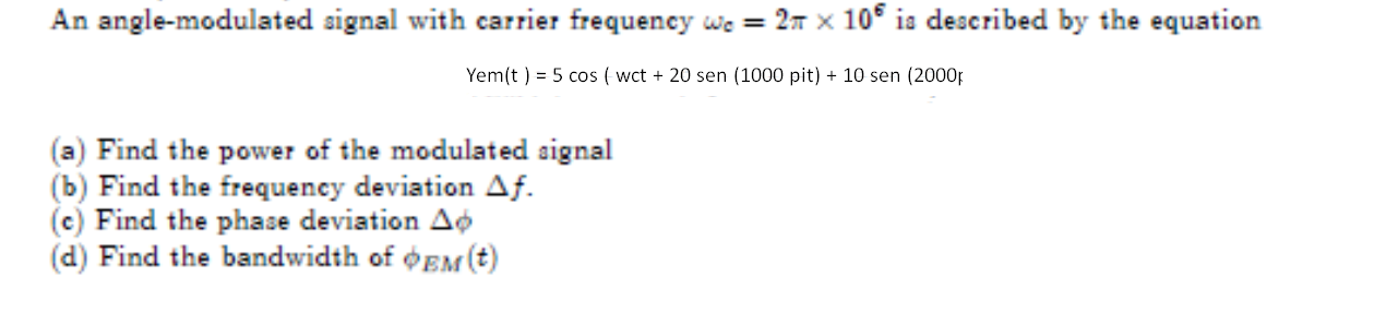 Solved An angle-modulated signal with carrier frequency we = | Chegg.com