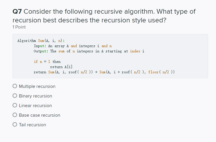 Solved Q7 Consider the following recursive algorithm. What | Chegg.com