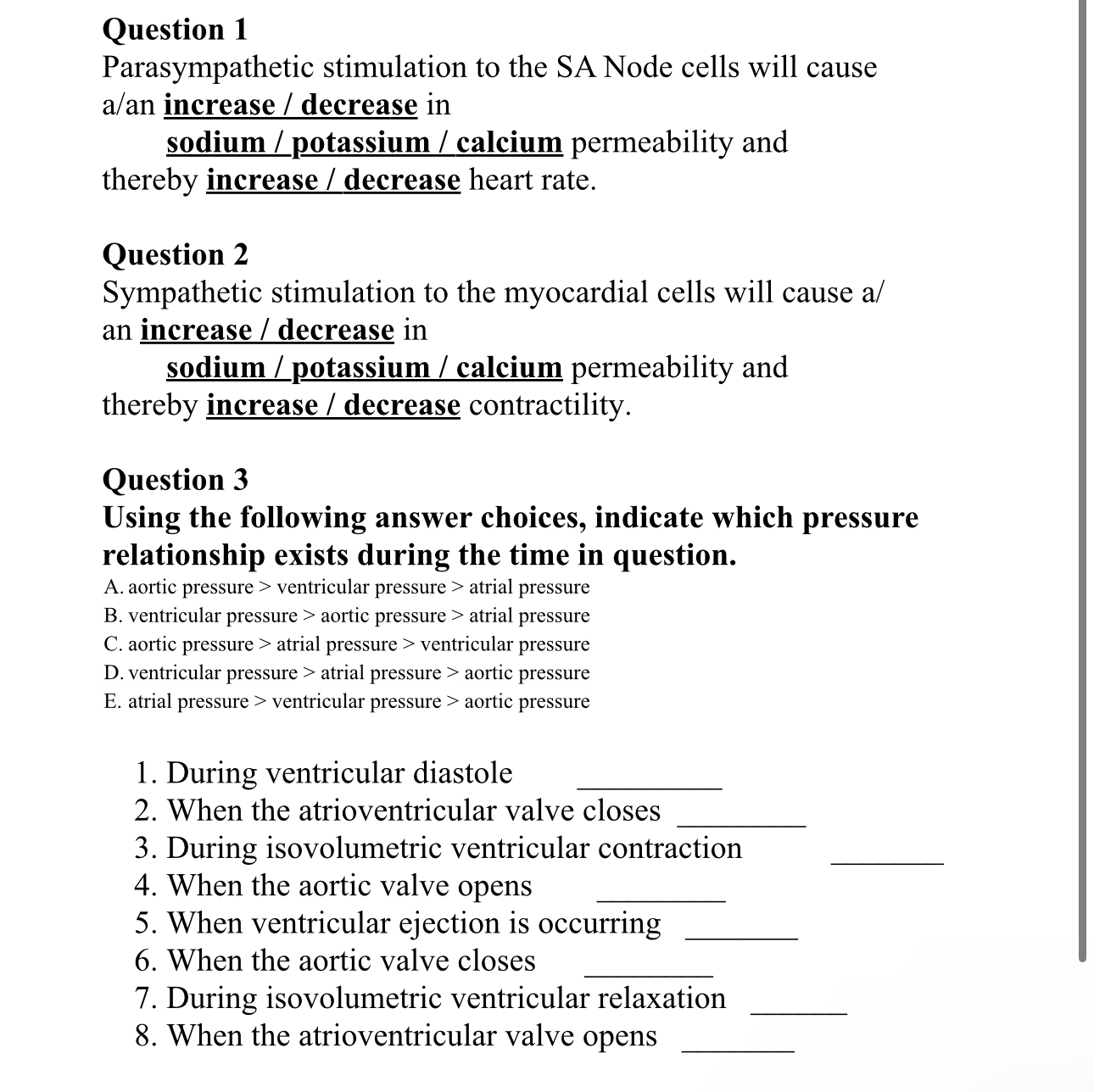 Solved Question 1Parasympathetic stimulation to the SA Node | Chegg.com