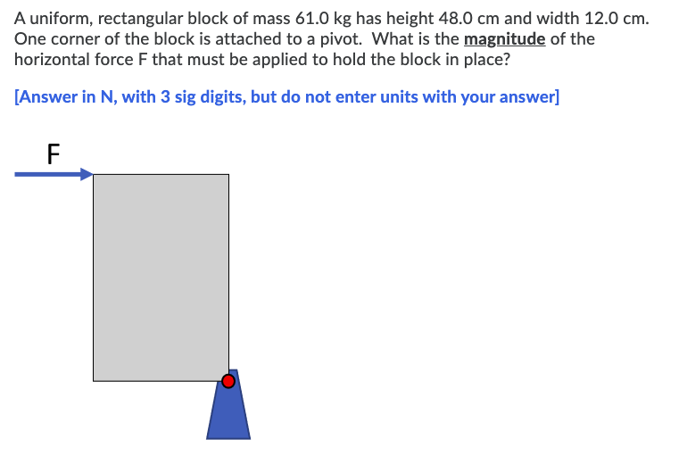 Solved A uniform, rectangular block of mass 61.0 kg has | Chegg.com