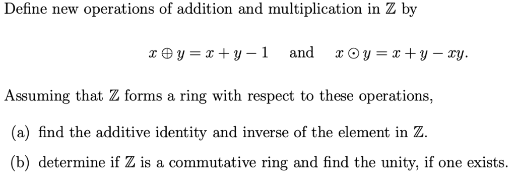 Solved Define new operations of addition and multiplication | Chegg.com