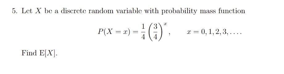 Solved 5. Let X be a discrete random variable with | Chegg.com