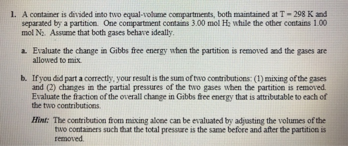 Solved 1. A container is divided into two equal-volume | Chegg.com