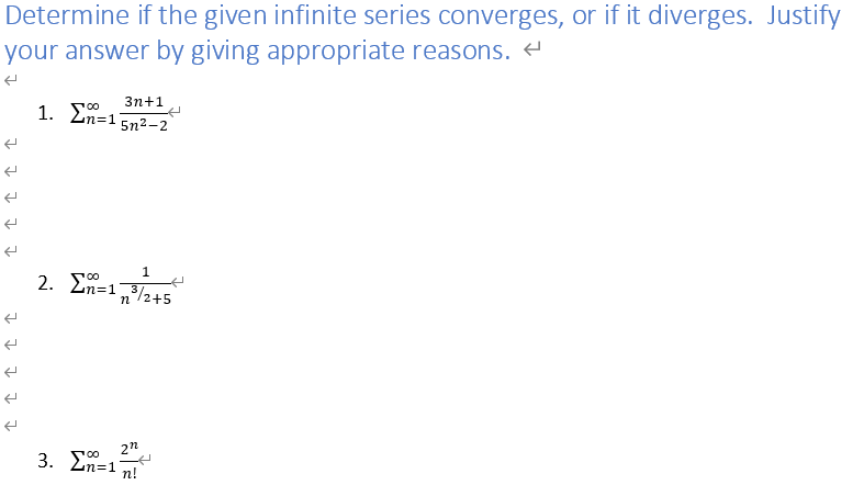 Solved Determine if the given infinite series converges, or | Chegg.com