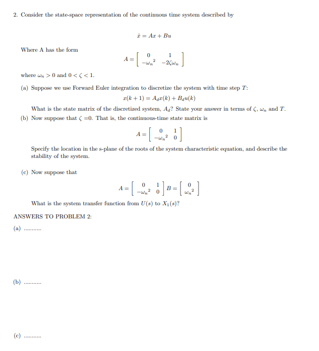 Solved 2. Consider the state-space representation of the | Chegg.com