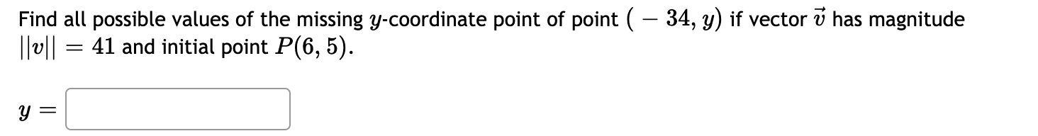 Solved Find all possible values of the missing y-coordinate | Chegg.com