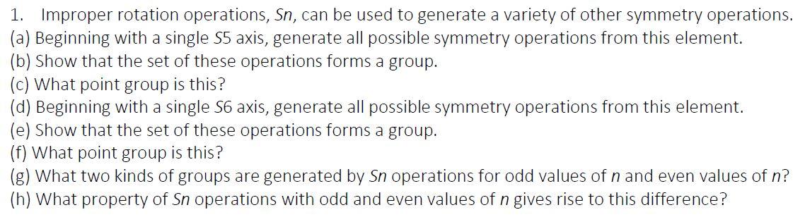 1. Improper rotation operations, Sn, can be used to | Chegg.com