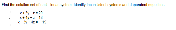 Solved Find the solution set of each linear system. Identify | Chegg.com