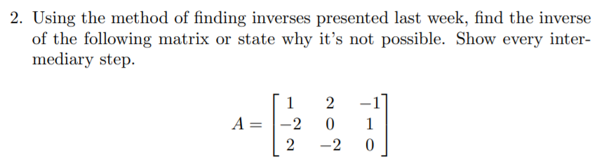 Solved 2. Using the method of finding inverses presented | Chegg.com