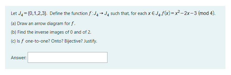 Solved Let J4={0,1,2,3). Define the function f: J4 + JA such | Chegg.com