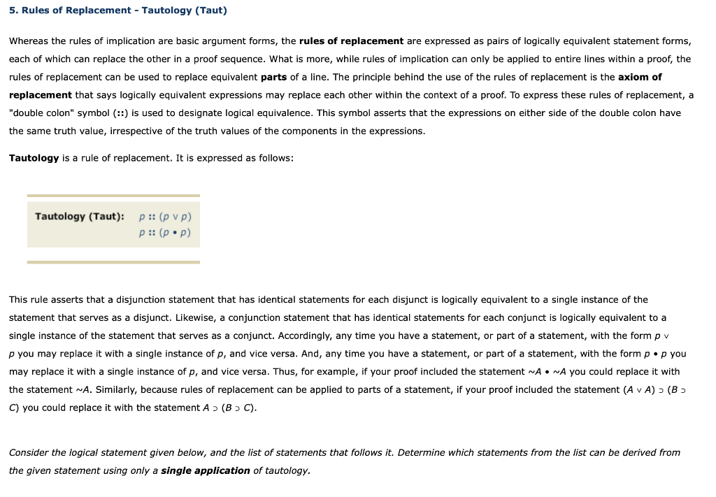 Solved 5. Rules of Replacement - Tautology (Taut) Whereas | Chegg.com Solved 5. Rules of Replacement - Tautology (Taut) Whereas | Chegg.com