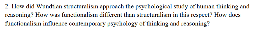 Solved 2. How did Wundtian structuralism approach the | Chegg.com
