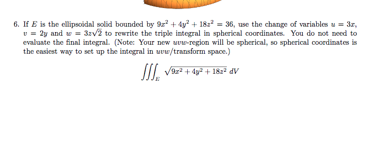 Solved 6. If E is the ellipsoidal solid bounded by 9x2 + 4y2 | Chegg.com