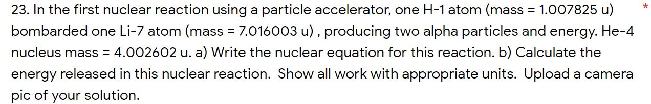 Solved * 23. In the first nuclear reaction using a particle | Chegg.com