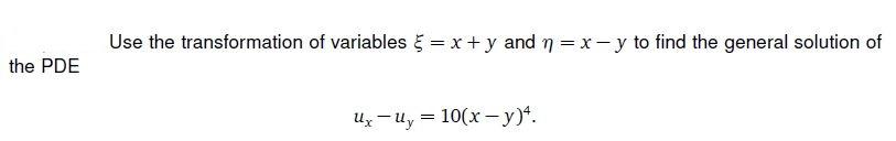 Solved Use the transformation of variables ξ=x+y and η=x−y | Chegg.com