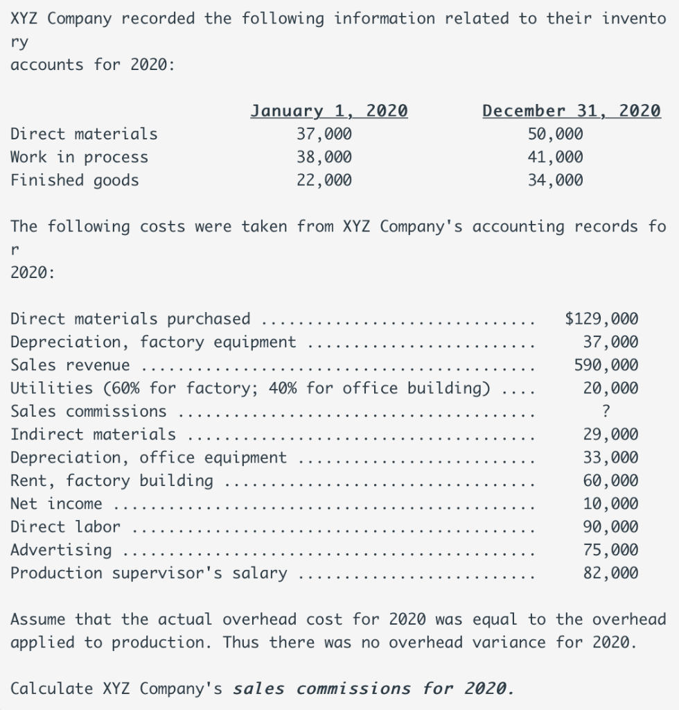 Solved XYZ Company recorded the following information | Chegg.com