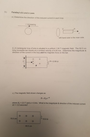 Solved 3.) Faraday's & Lenz's Laws a.) Determine the | Chegg.com