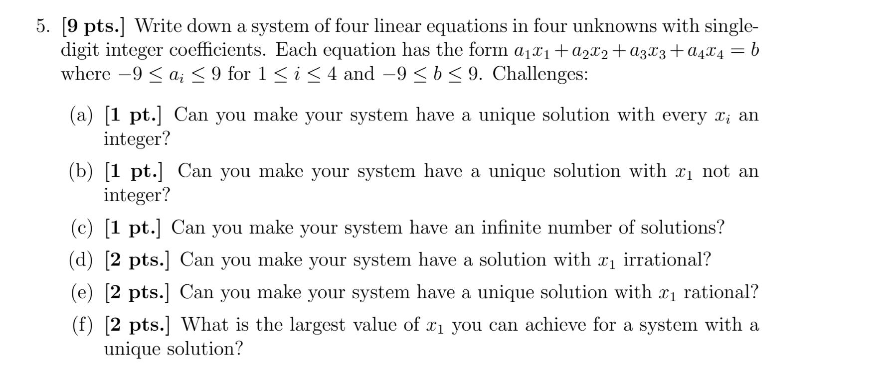 Solved [9 pts.] Write down a system of four linear equations | Chegg.com