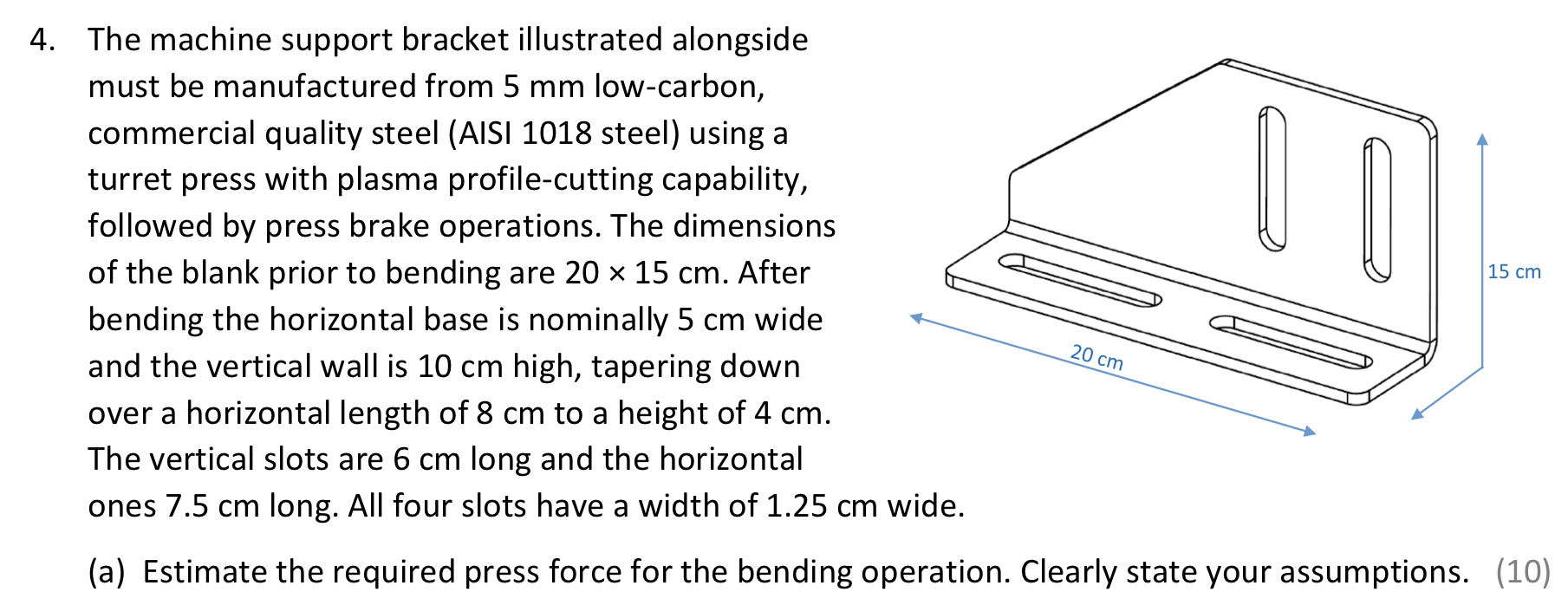 Solved 4. The machine support bracket illustrated alongside | Chegg.com