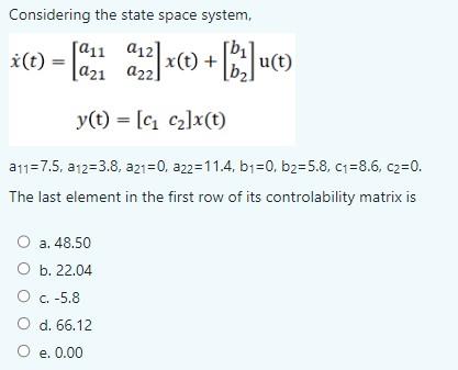 Solved Considering the state space system, | Chegg.com