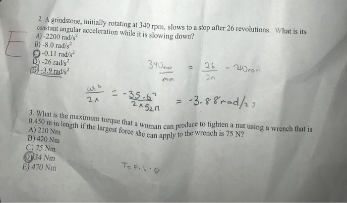Solved 2. A grindstone, initially rotating at 340 rpm, slows | Chegg.com