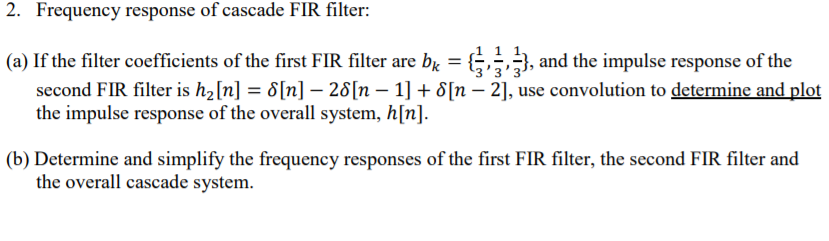 Solved 2. Frequency response of cascade FIR filter: 11 (a) | Chegg.com