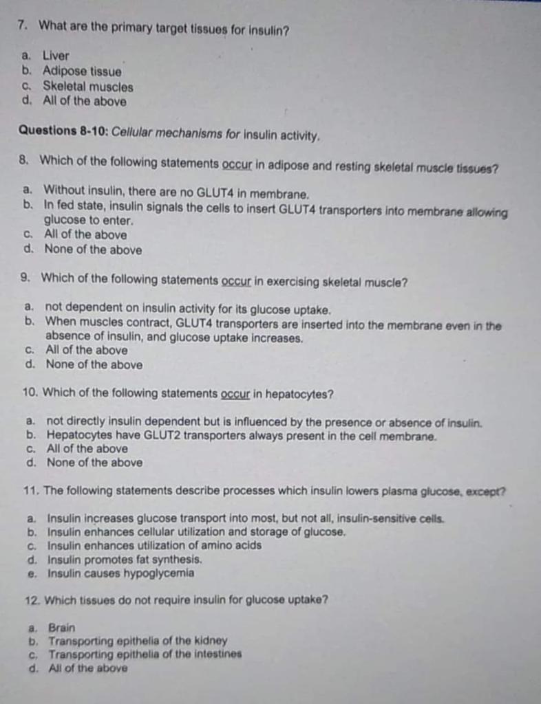 Solved 7. What are the primary target tissues for insulin? | Chegg.com