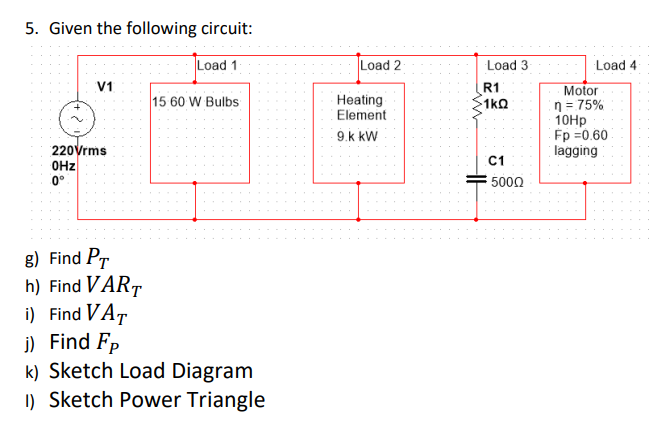 Solved 4. Given the following circuit: Load 1 100 W 20 VAR | Chegg.com