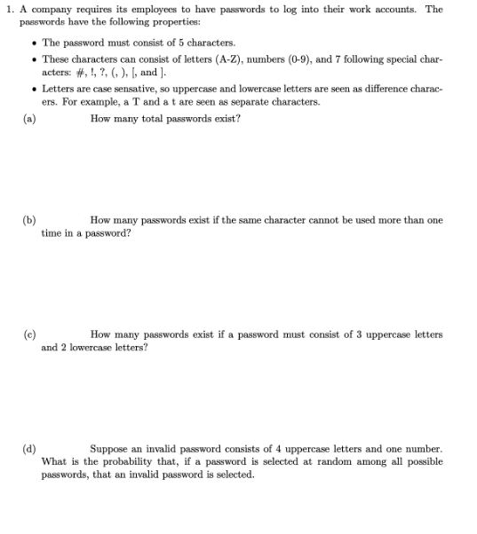 Solved 1. A company requires its employees to have passwords | Chegg.com