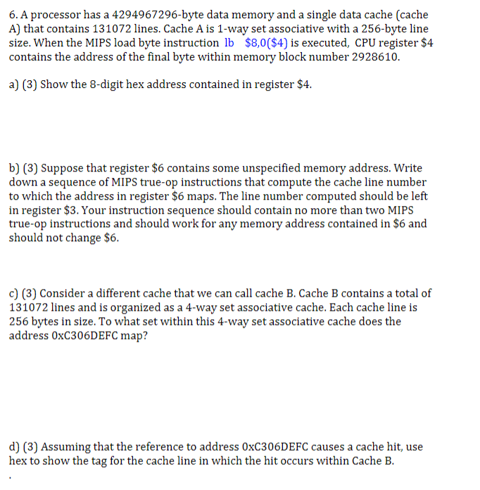 Solved 6. A processor has a 4294967296 -byte data memory and | Chegg.com