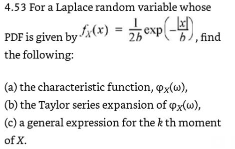 Solved 4.53 For a Laplace random variable whose PDF is given | Chegg.com